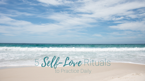 5 Self-Love Rituals to Practice Daily | Embella Jewellery